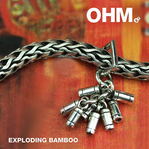 Exploding Bamboo#N# – OHM Thailand